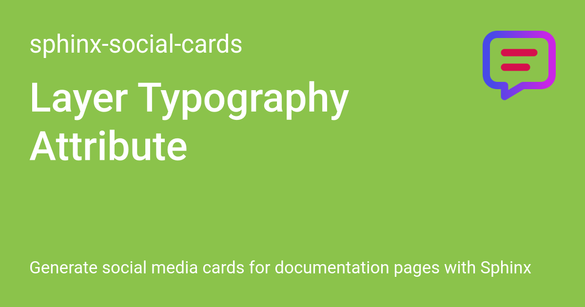 Layer Typography Attribute - Sphinx Social Cards